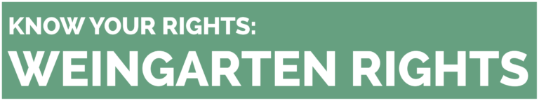 UNION 101: Weingarten Rights - SEIU Local 721