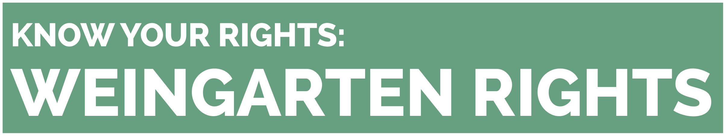 UNION 101: Weingarten Rights - SEIU Local 721