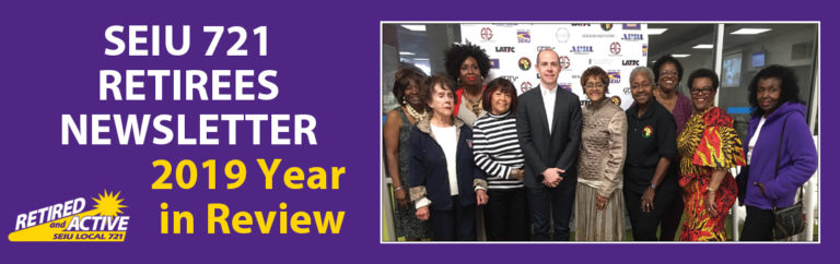 SEIU 721 Retirees Newsletter – 2019 Year in Review - SEIU Local 721