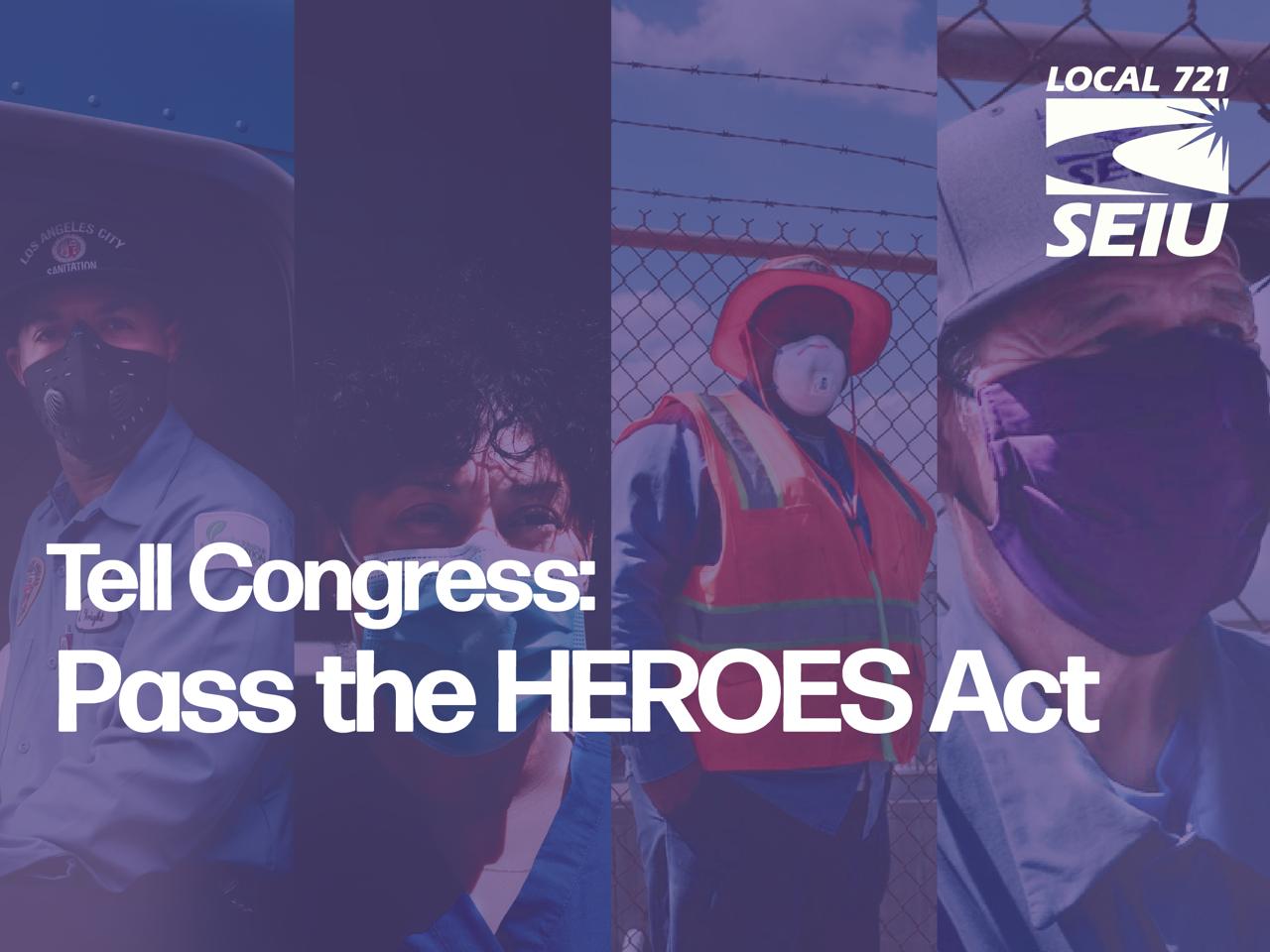 Tell Congress, Pass the HEROES Act - SEIU Local 721