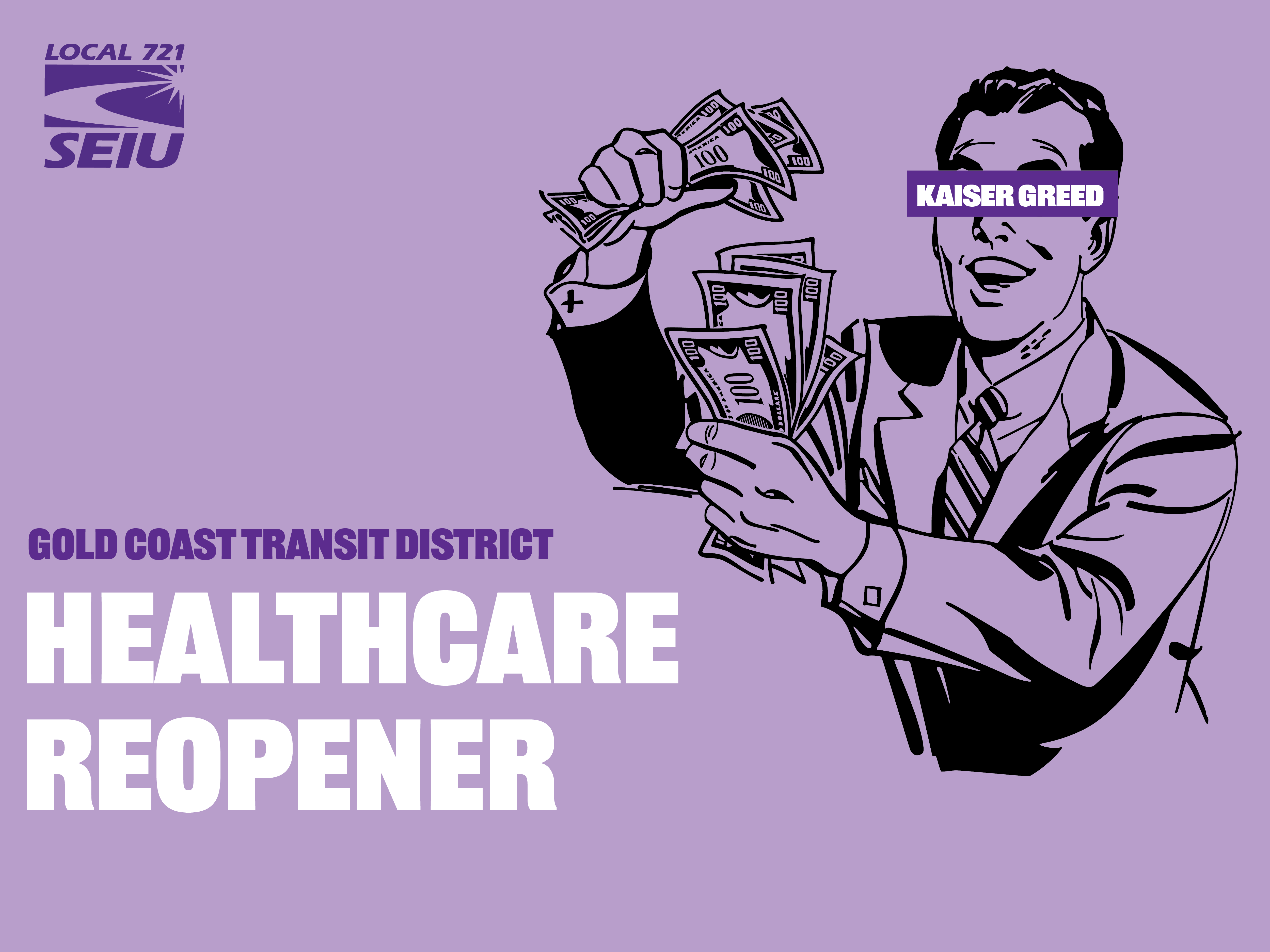 Healthcare Reopener Over Kaiser's Greed - SEIU Local 721