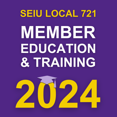 Understanding Your Union Contract – Wednesday, August 21st - SEIU Local 721