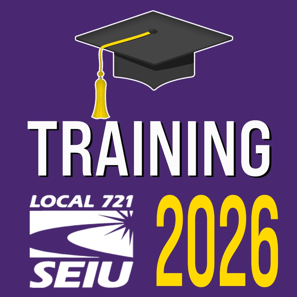New Steward Orientation – Monday, March 16, 2026 - SEIU Local 721